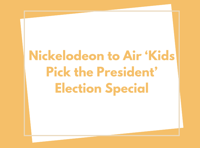 Nickelodeon to Air ‘Kids Pick the President’ Election Special – TV ...